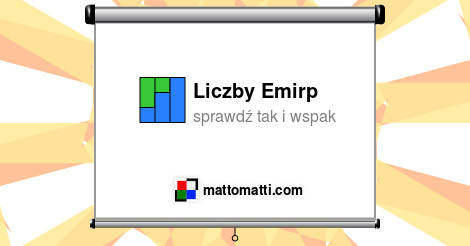 Liczby Emirp | Poznaj świat informatyki na mattomatti.com